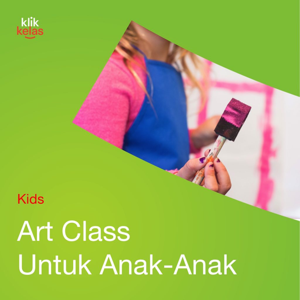 Kelas Seni Untuk Anak – klikkelas.com